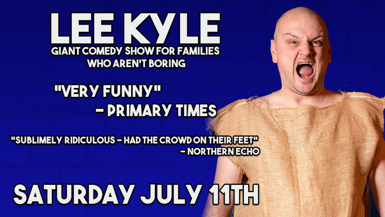 Kids Show 2: Lee Kyle: Giant Comedy Show For Families Who Aren’t Boring ...