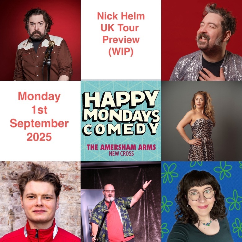 Happy Mondays Comedy at The Amersham Arms New Cross : Nick Helm UK Tour ...