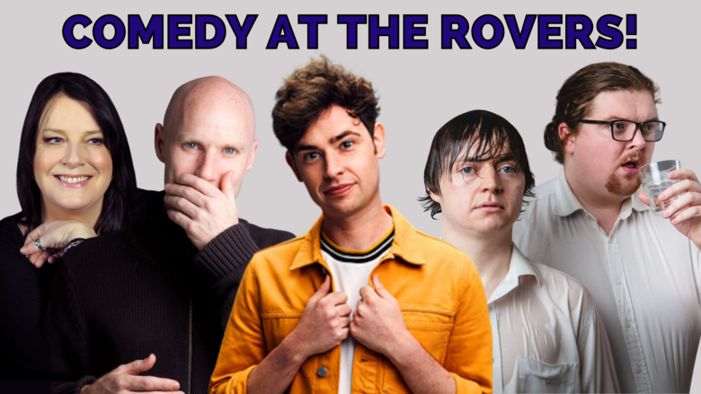 Comedy At The Rovers! | JokePit - The Comedy Box Office